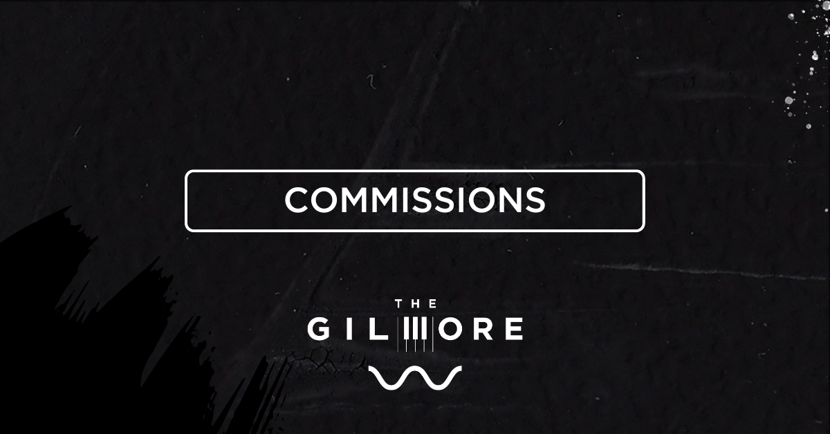 Commissioned Compositions of The Gilmore | The Gilmore
